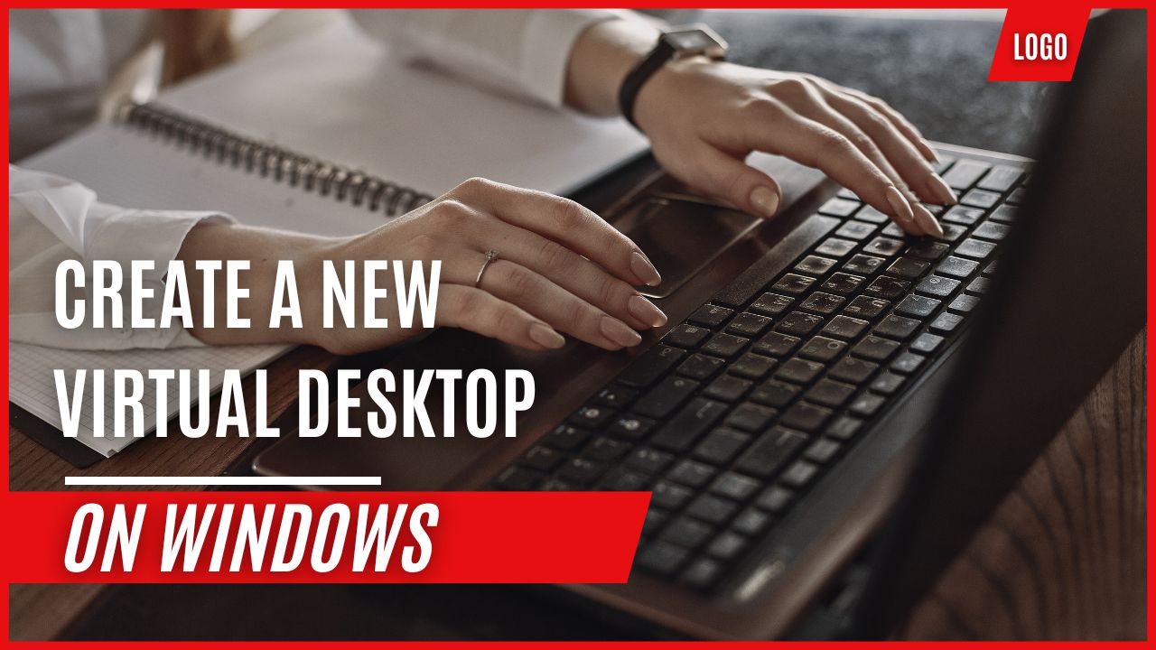 Step-by-Step Guide: Creating a New Windows Desktop – Veltec